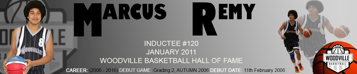 Marcus REMY HALL OF FAME - (2006 - 2016)